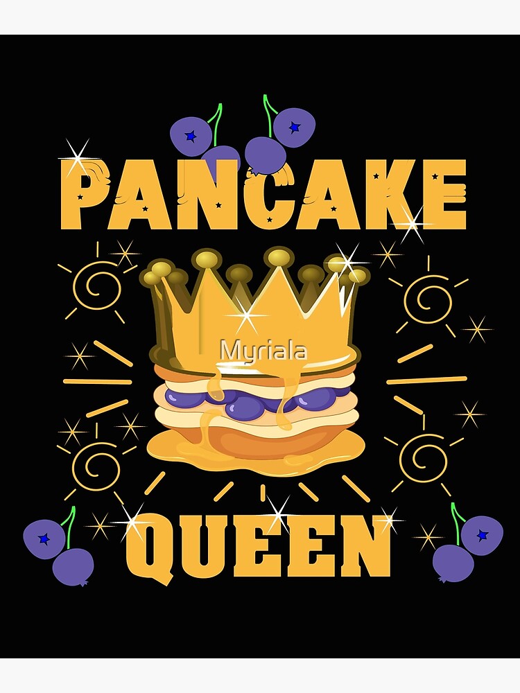 "Pancake Queen - For sweet tooth pancakes" Canvas Print for Sale by ...