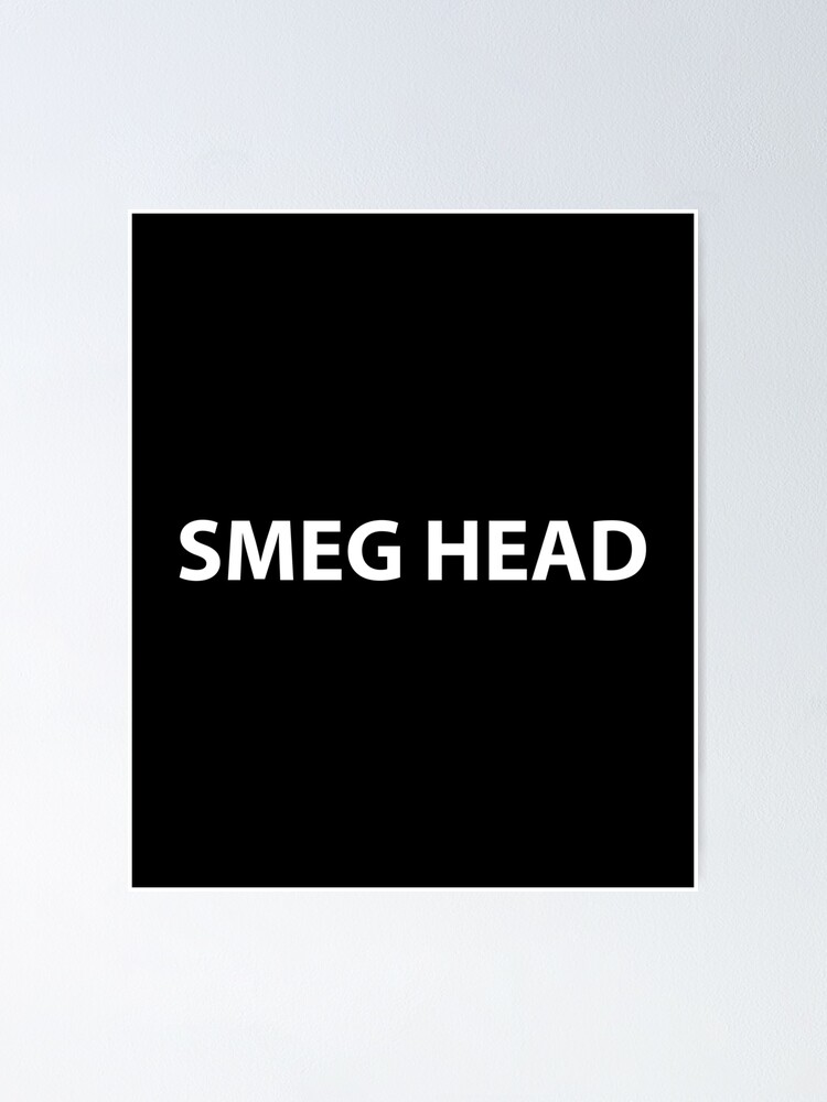 "SMEG HEAD" Poster by Evelyusstuff | Redbubble