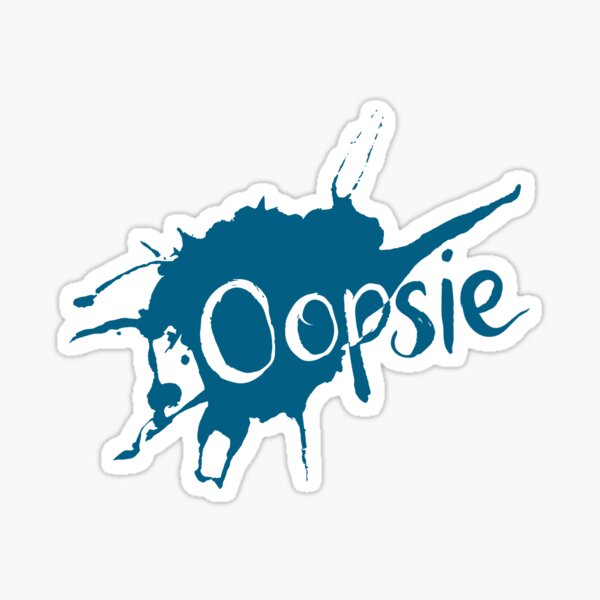 "Oopsie!" Sticker for Sale by miriammeza | Redbubble