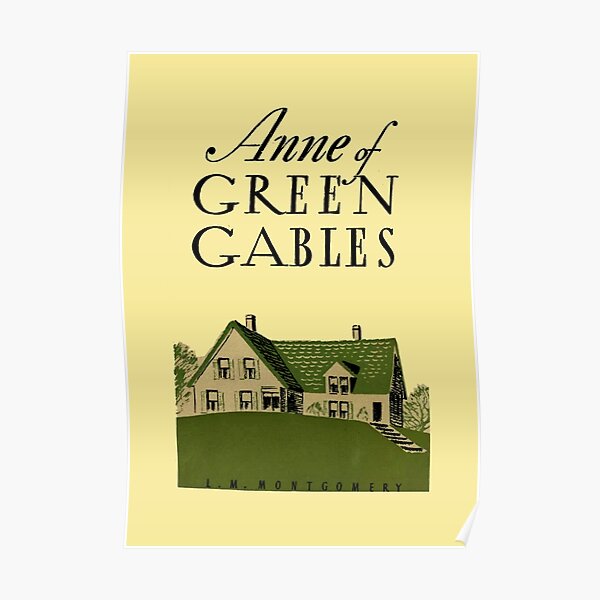 Anne Of Green Gables Posters | Redbubble