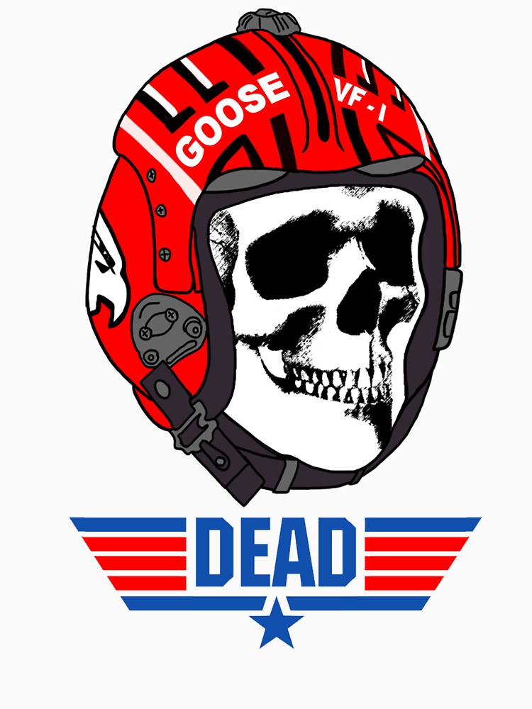 "GOOSE IS DEAD" T-shirt for Sale by SKIDSTER | Redbubble | top gun t ...