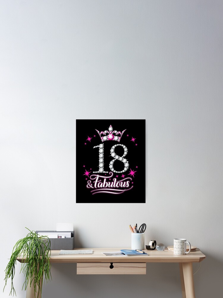 "18th Birthday T-shirt. Eighteen & Fabulous design for girls." Poster ...