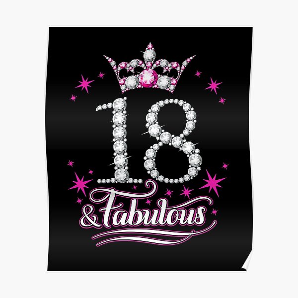 "18th Birthday T-shirt. Eighteen & Fabulous design for girls." Poster ...