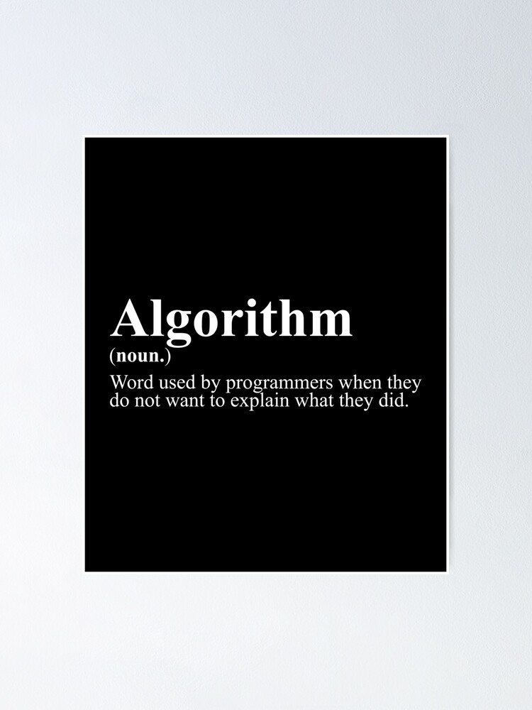 "Algorithm Definition" Poster by Evelyusstuff | Redbubble