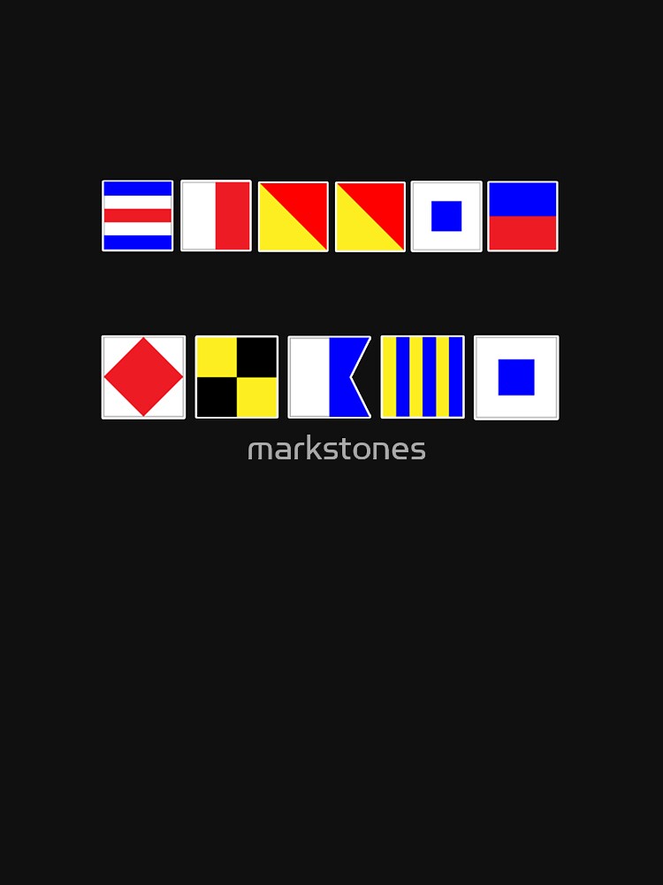 "'Choose Flags' - Choose Life parody with signal flags" T-shirt for ...