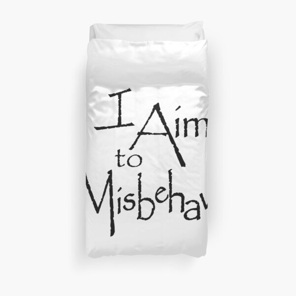 Misbehave Gifts & Merchandise | Redbubble