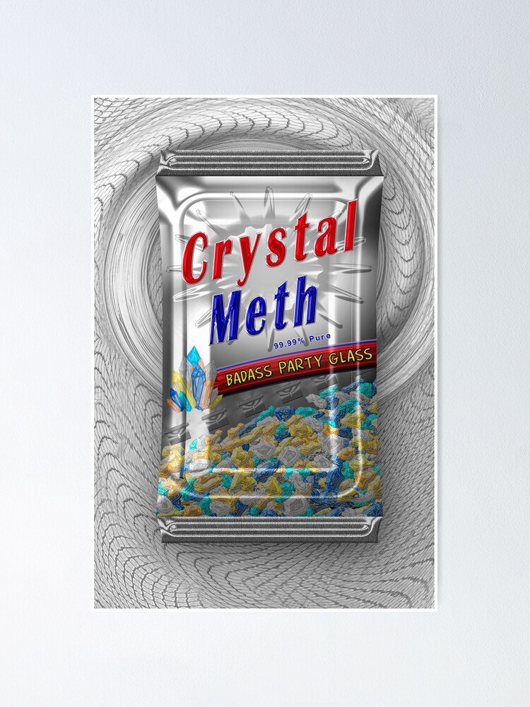 "Crystal Meth " Poster for Sale by CockyCoochie | Redbubble