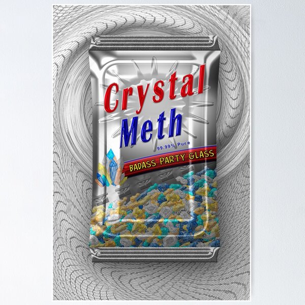 "Crystal Meth " Poster for Sale by CockyCoochie | Redbubble