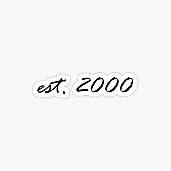 Est 2000 Gifts & Merchandise | Redbubble