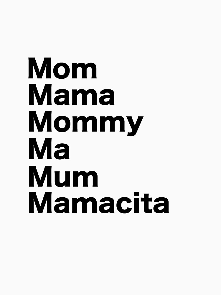 "Mom Mama Mommy Ma Mum Mamacita Mother Quote Mother's Day Typography" T ...