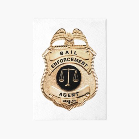 "Bail Enforcement Agent" Art Board Print for Sale by lawrencebaird ...