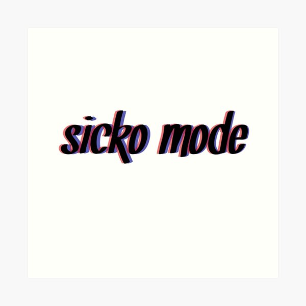 Sicko Mode Art Prints | Redbubble
