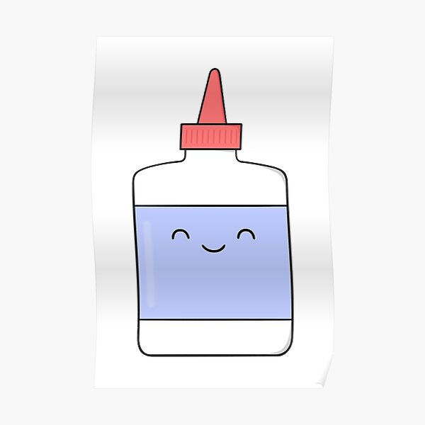 "Cute Glue Bottle" Poster by BaconPancakes21 | Redbubble