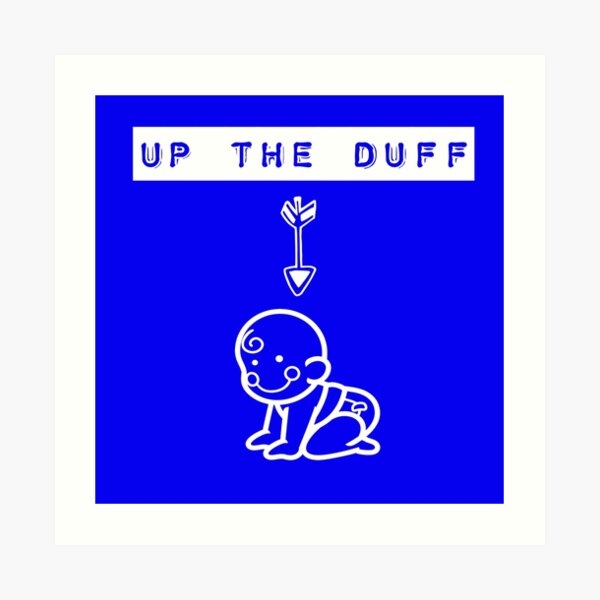 "Up The Duff Pregnancy London English Pregnant" Art Print by ...