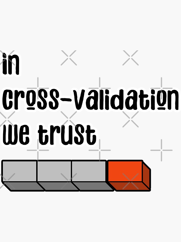 "cross validation" Sticker for Sale by FunnyGrief | Redbubble