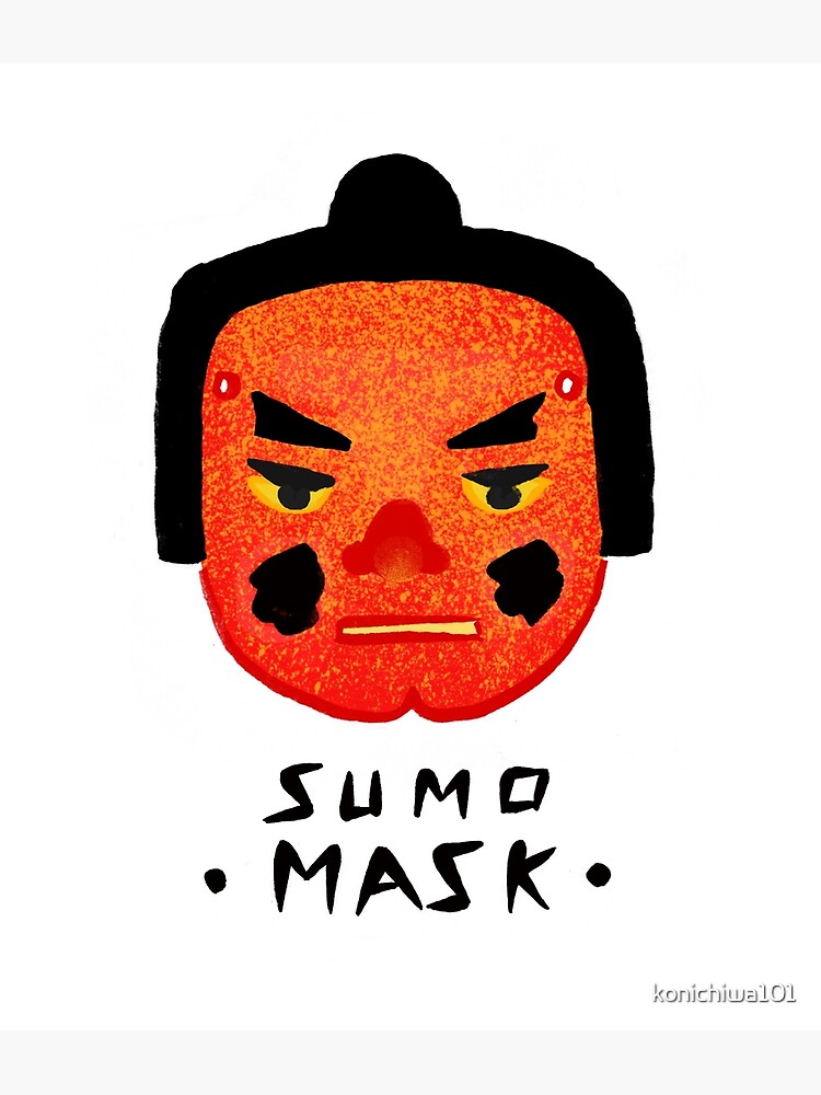 "Sumo mask" Poster by konichiwa101 | Redbubble