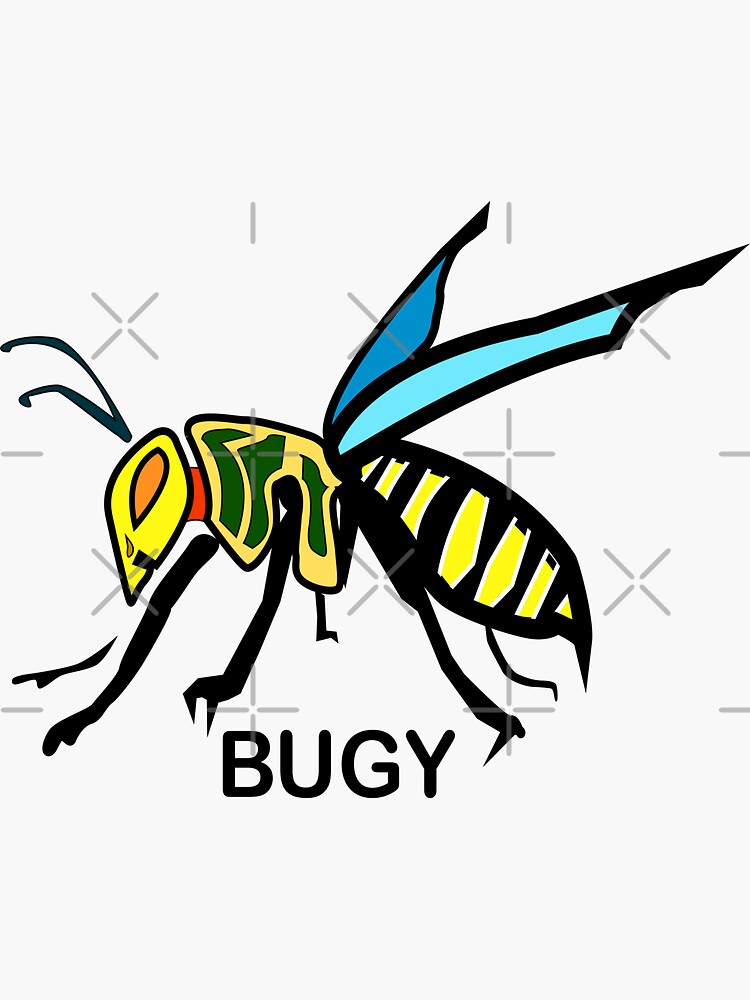 "BUG or be BUGY" Sticker for Sale by musclepop | Redbubble