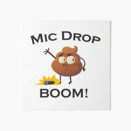 "Mic prop poop emoji" Art Board Print by Pam069 | Redbubble