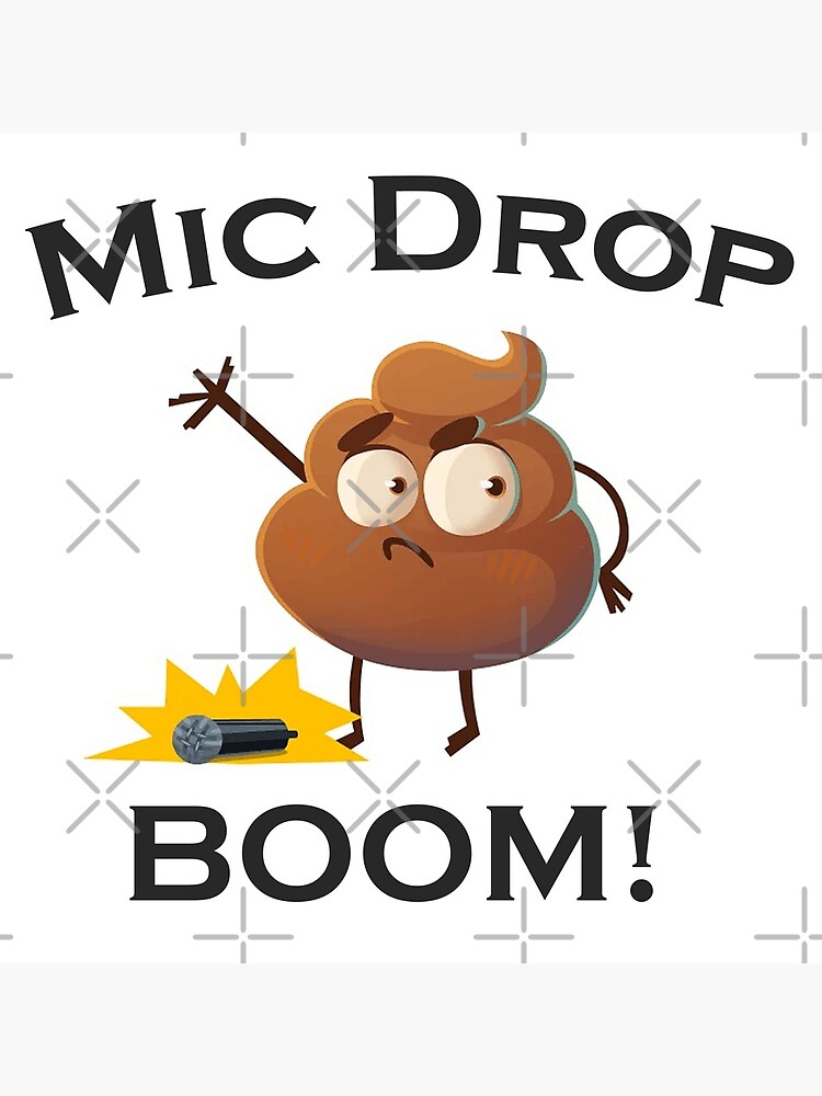 "Mic prop poop emoji" Poster by Pam069 | Redbubble
