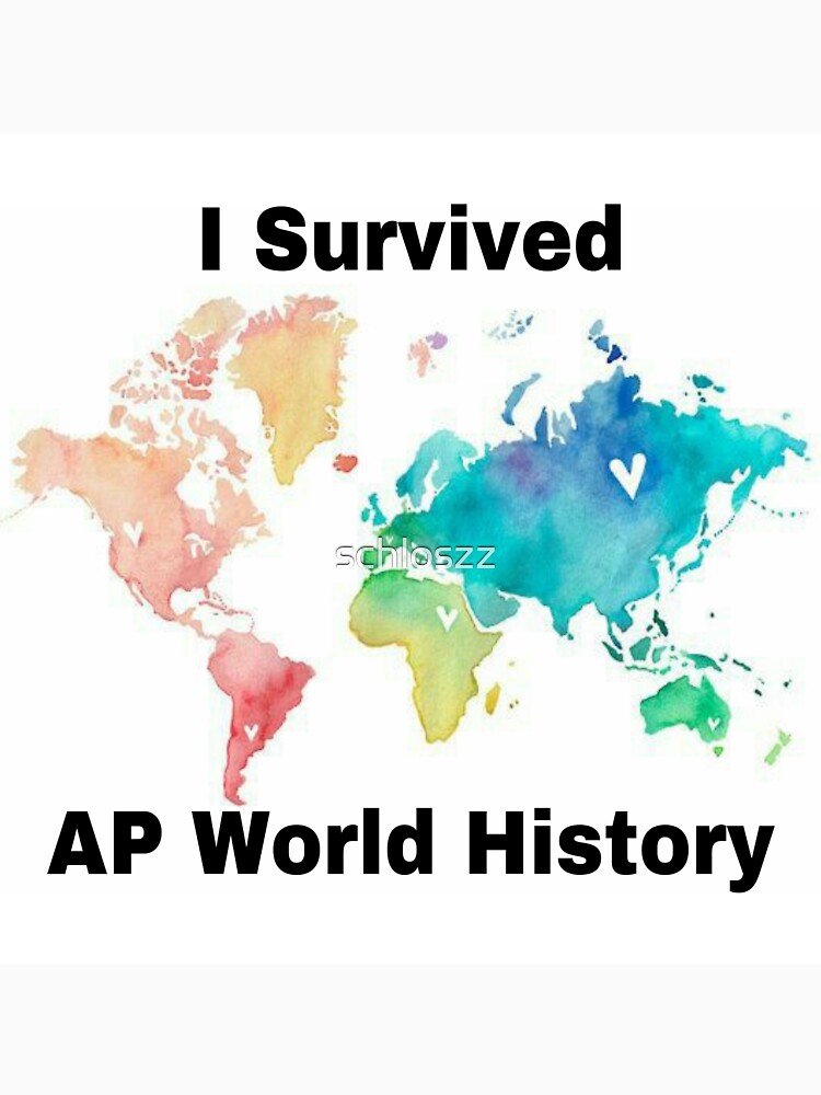 "I Survived AP World History" T-shirt by schloszz | Redbubble