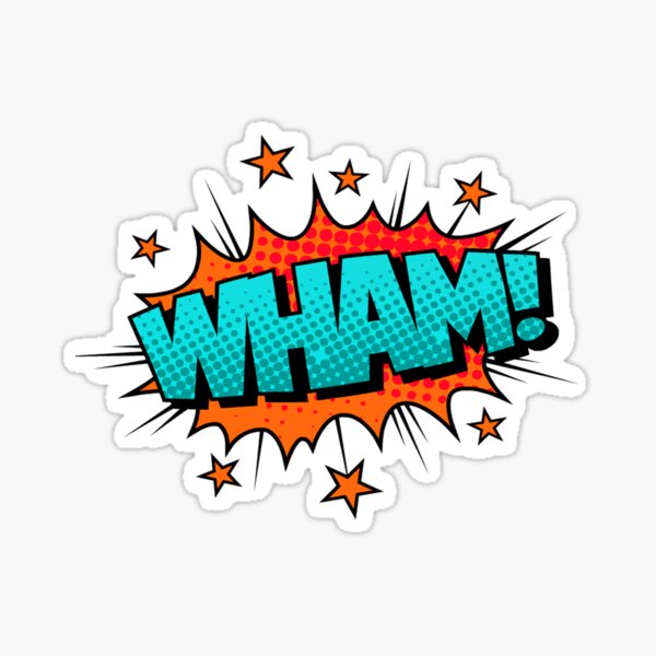 Wham Stickers | Redbubble