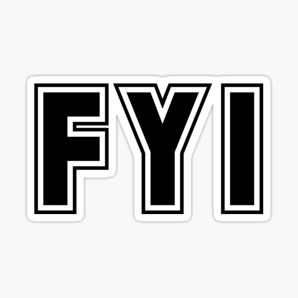 Fyi Stickers | Redbubble