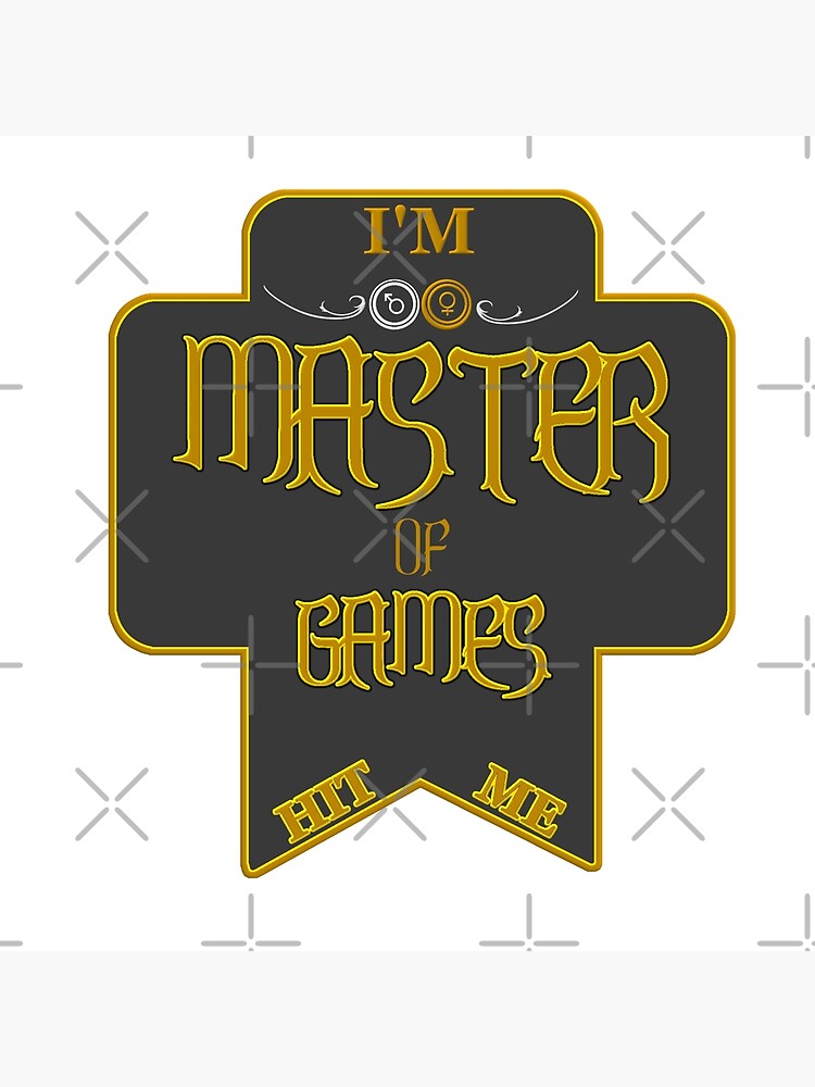 "Master of Games" Poster by Ellesson | Redbubble