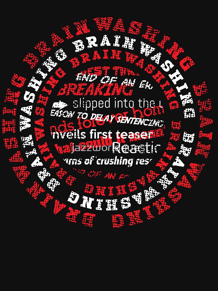 "Brainwashing Creative Typographic Style " T-shirt by jazzworldquest ...
