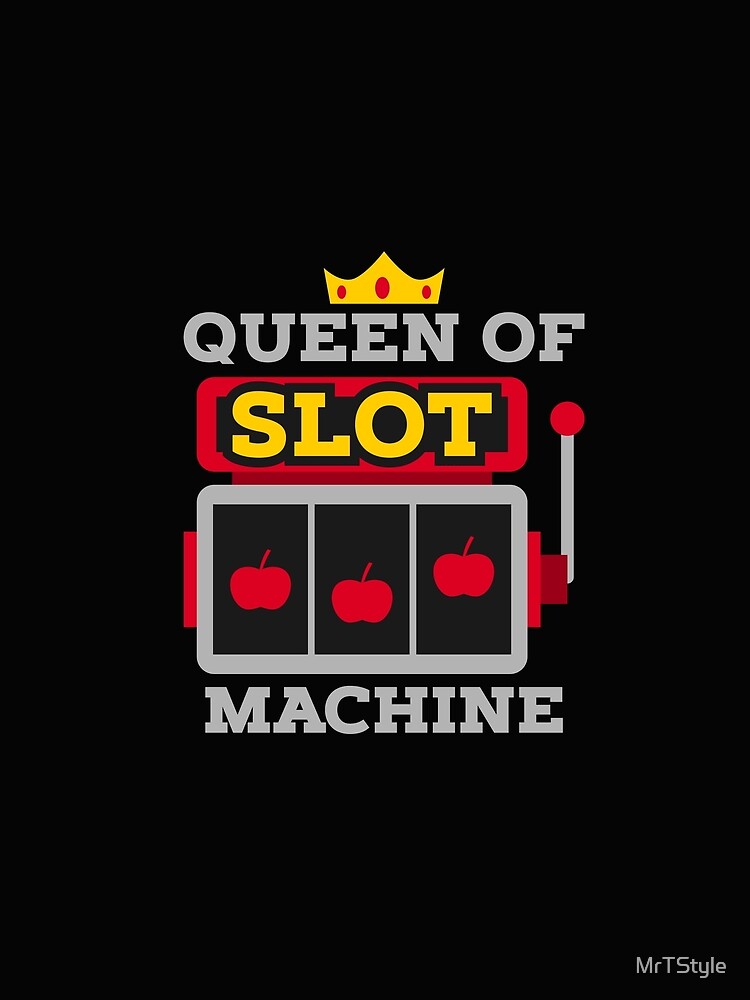 "Sloth Machine Queen Funny Casino Gambling Gift Slot Machine Queen T ...