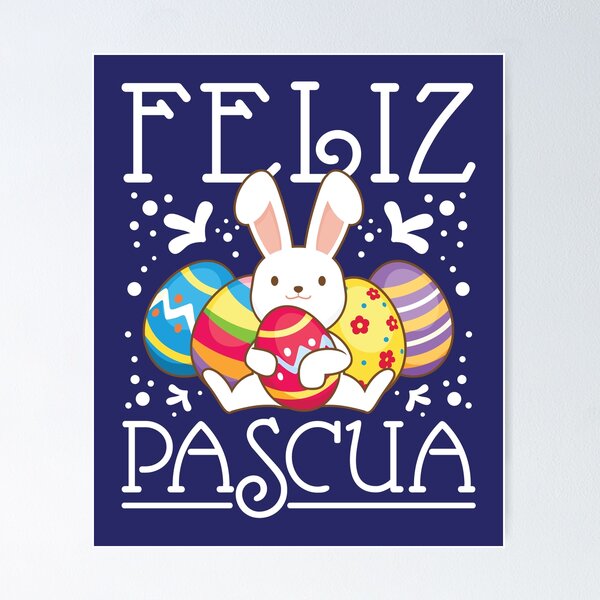 "Spanish Easter Feliz Pascua" Poster for Sale by jaygo | Redbubble