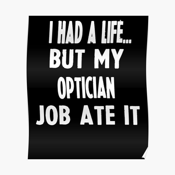 Optician Posters | Redbubble