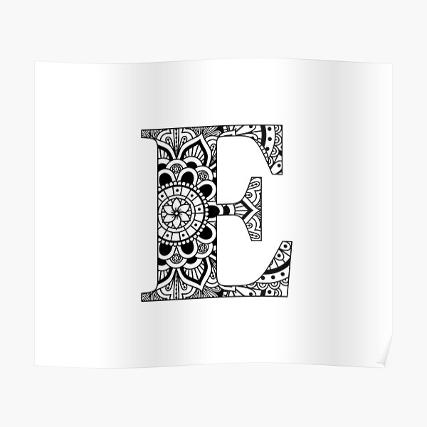 "Mandala Letter E" Poster for Sale by RenaissanceChik | Redbubble