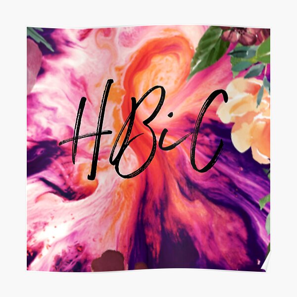 "HBiC Bright Pink " Poster by Ksbarger | Redbubble
