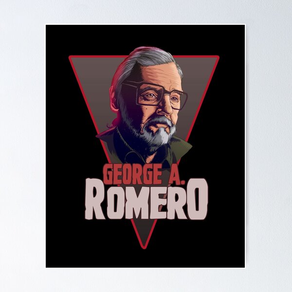 "George Romero" Poster for Sale by rubenlopezart | Redbubble