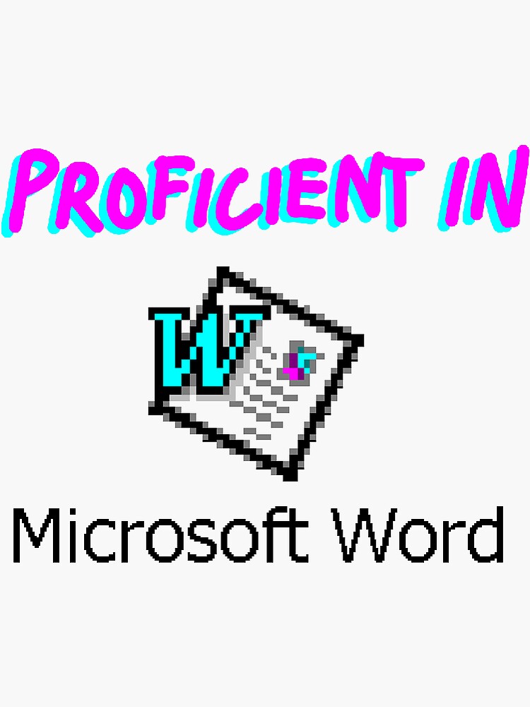 "Proficient In Microsoft Word Badge" Sticker for Sale by amyigri ...