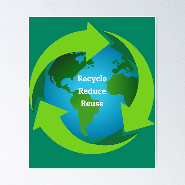 "RECYCLE REDUCE REUSE Art | Cute Environmental 3Rs Art Gift" Poster for ...