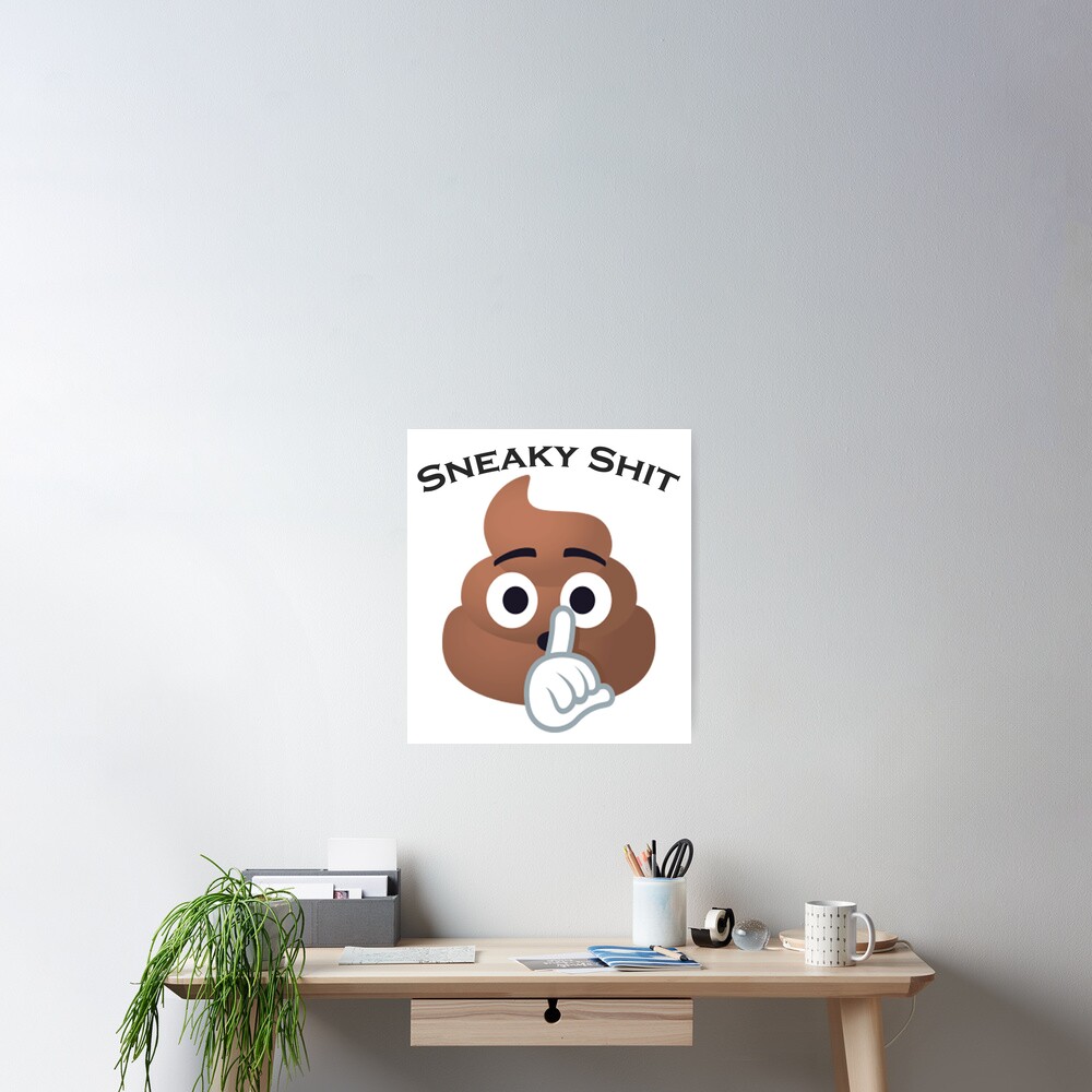 "Sneaky shit poop emoji" Poster by Pam069 | Redbubble