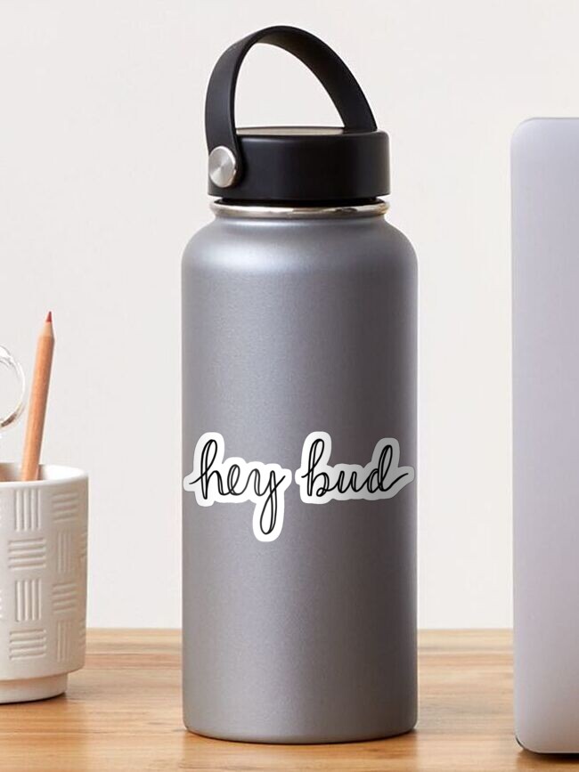 "Minimal Cursive Hey Bud" Sticker for Sale by breannehope | Redbubble