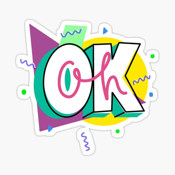 "80's Oh Okay Word Art" Sticker for Sale by MLeMasters | Redbubble