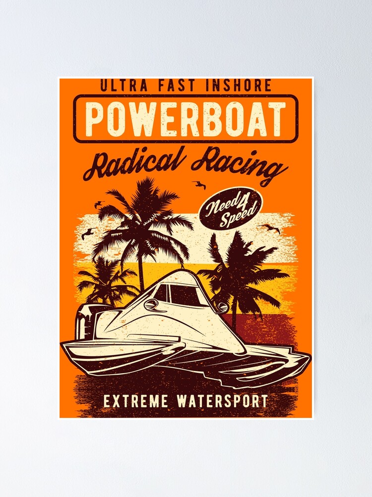 "Powerboat Radical Racing" Poster for Sale by offroadstyles | Redbubble
