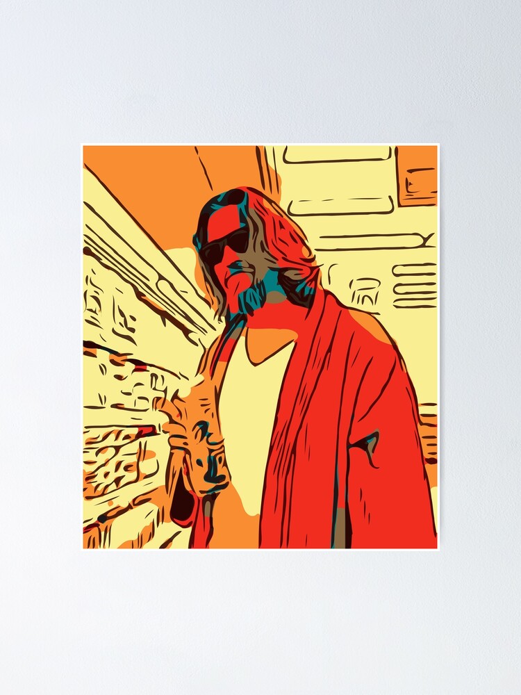 "The Dude" Poster for Sale by Fruitznak | Redbubble
