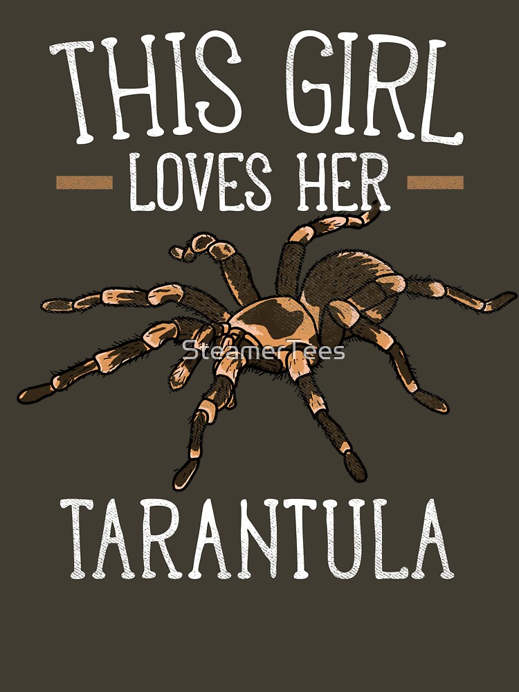 "Tarantula Spider - This Girls Loves Her Tarantula - Cool Meme" T-shirt ...