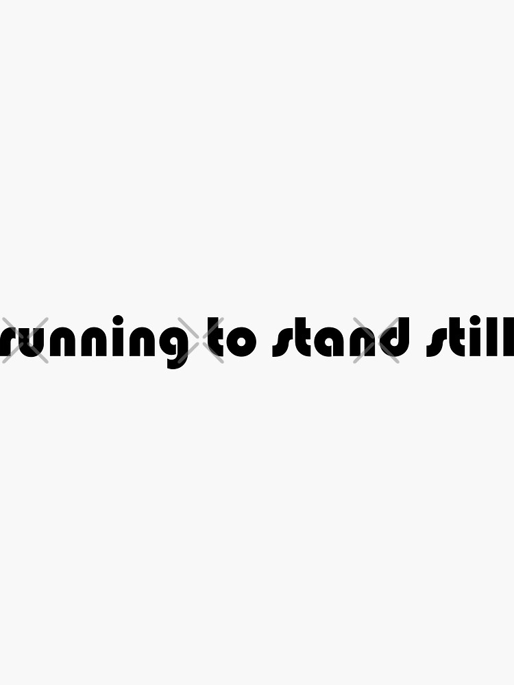"Running to stand still" Sticker for Sale by asozs | Redbubble