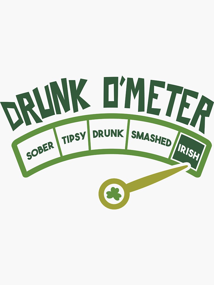 "Irish DRUNK O'METER Funny Green Design" Sticker for Sale by ...