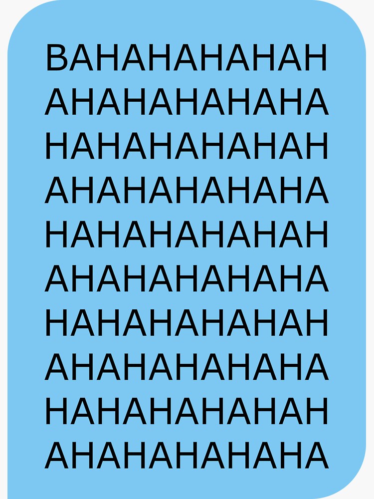 "Bahaha Text Message" Sticker for Sale by mcbrah | Redbubble