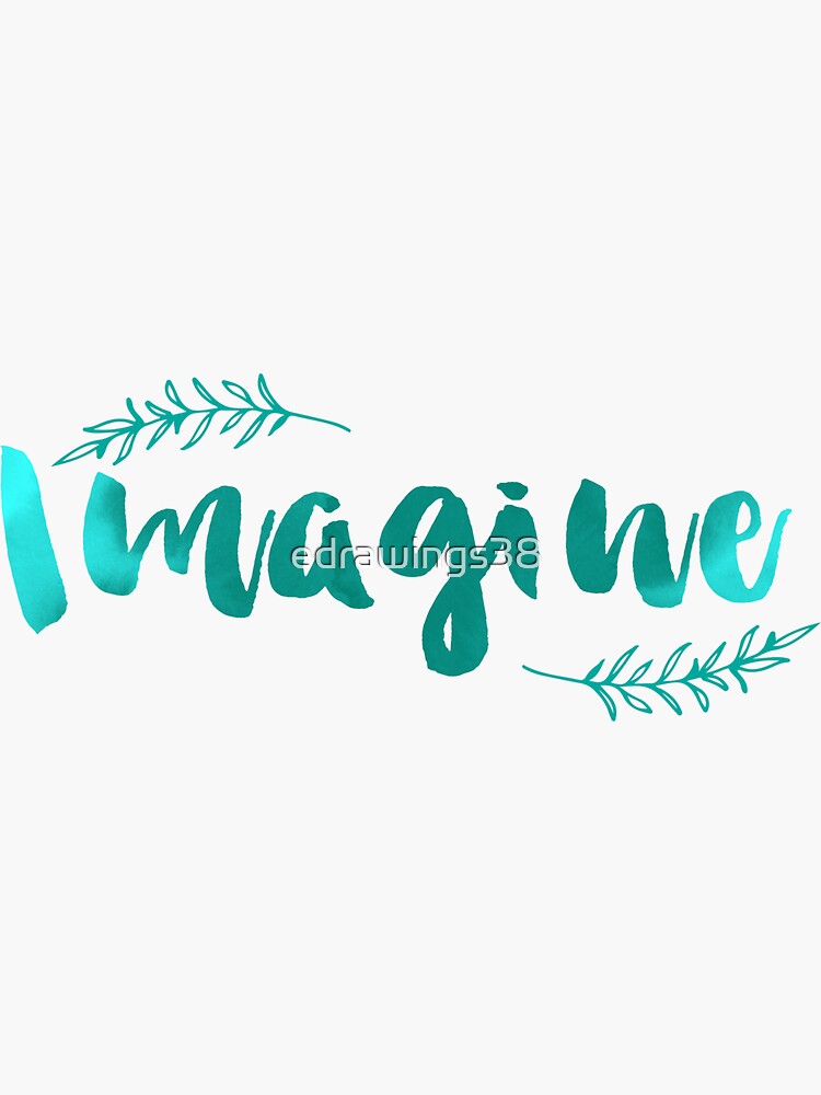 "Imagine Handwritten lettering in teal color" Sticker for Sale by ...