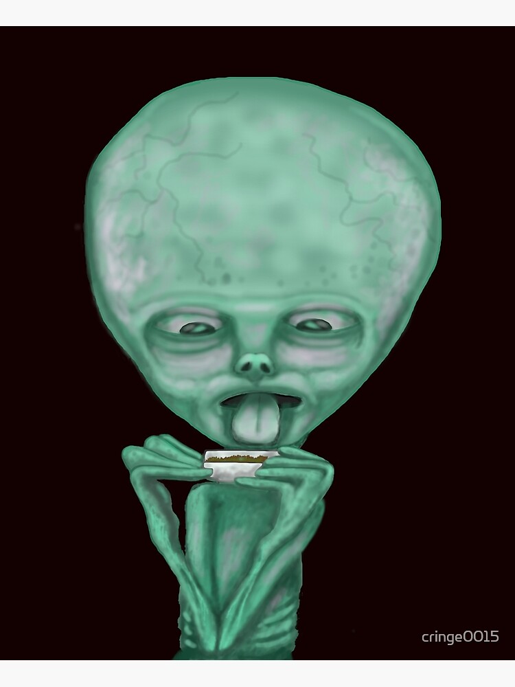 "Alien Rolling " Poster by cringe0015 | Redbubble