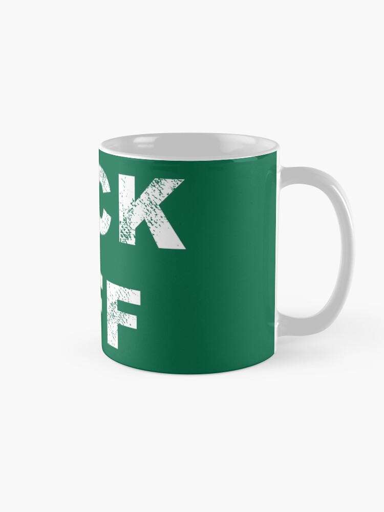 "Feck Off" Coffee Mug by AwesomoPower | Redbubble