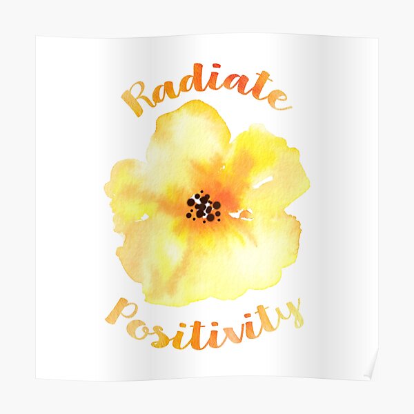 "Radiate positivity" Poster by ApricotBlossom | Redbubble