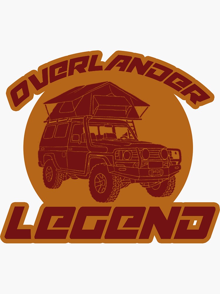 "Overlander Legend | Camper T-Shirt" Sticker by Rokahr-overland | Redbubble